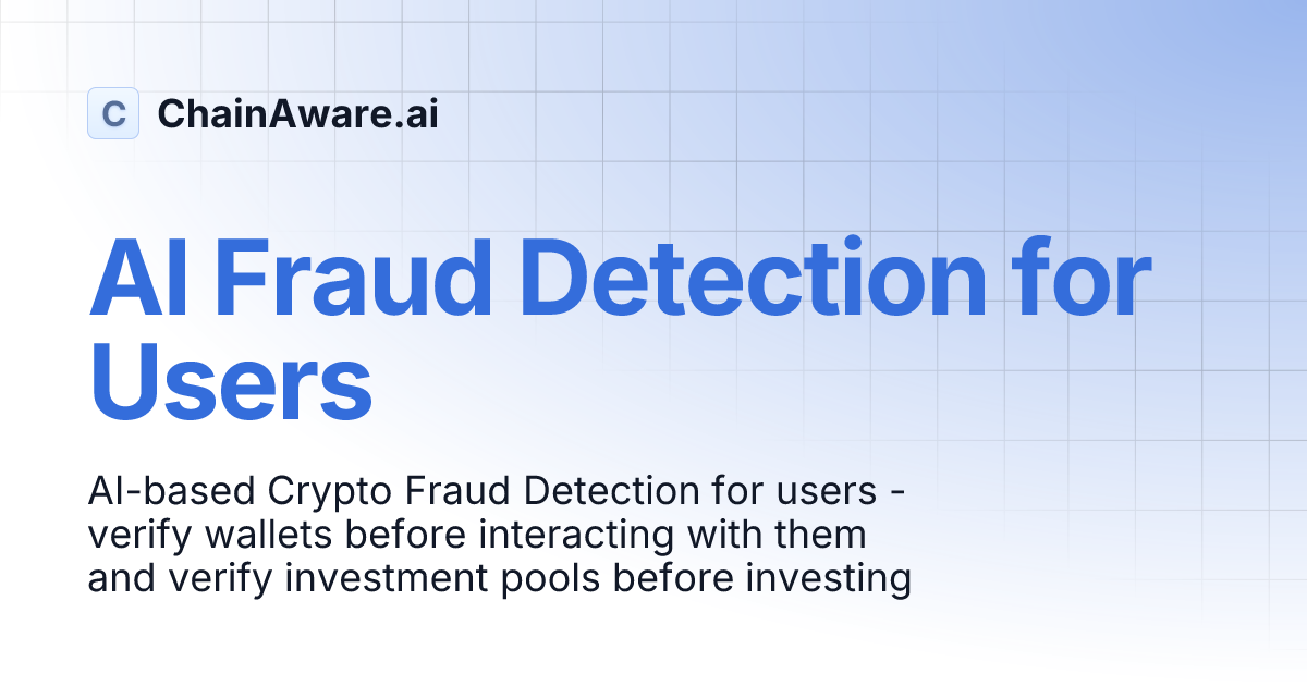 AI Fraud Detection for Users | ChainAware.ai